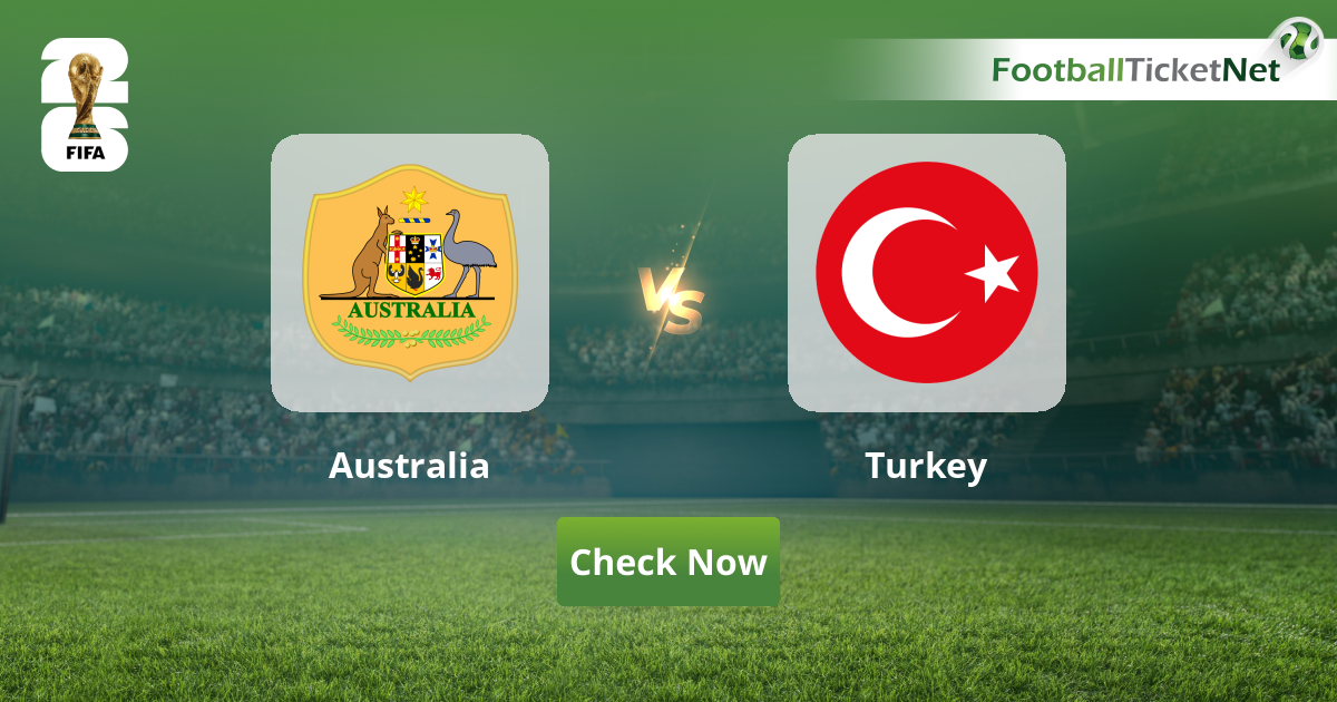 Match 6 - Australia vs Turkey tickets - World Cup 2026 Group D