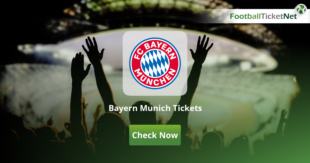 Buy Bayern Munich 2025/26 tickets online | Football Ticket Net
