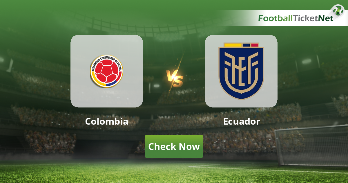 Colombia vs Ecuador tickets - World Cup 2026 Qualifiers