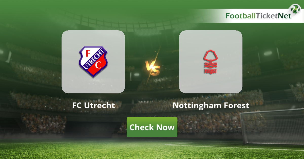 FC Utrecht vs Nottingham Forest tickets - Europa League league phase