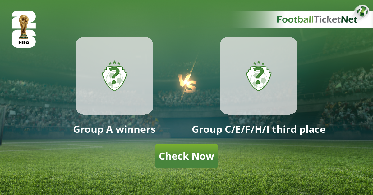 Match 79 - Group A winners vs Group C/E/F/H/I third place tickets ...