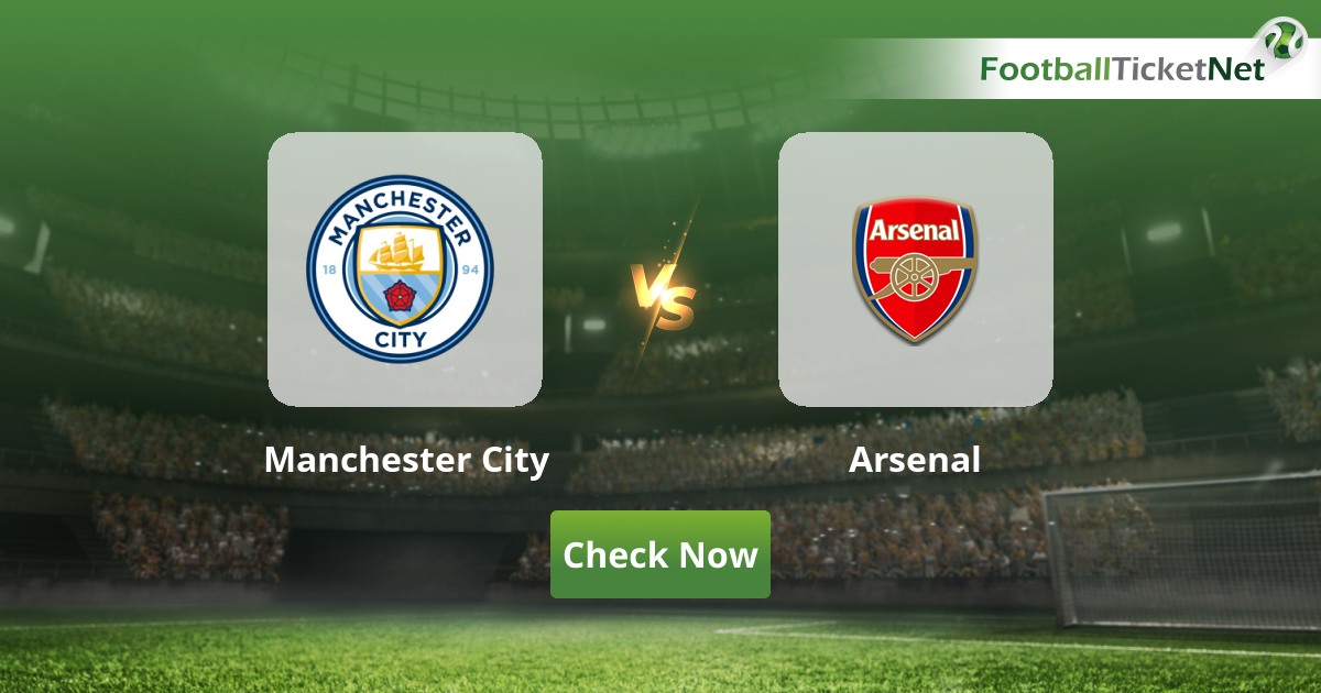 Manchester City vs Arsenal tickets - Premier League