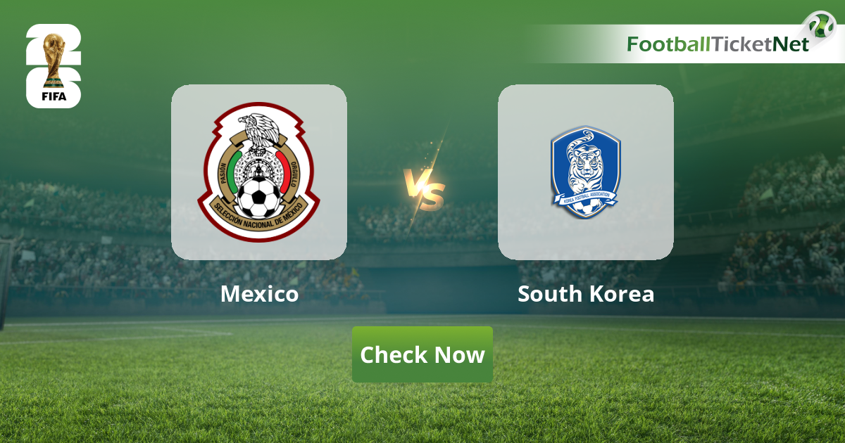 Match 28 - Mexico vs South Korea tickets - World Cup 2026 Group A