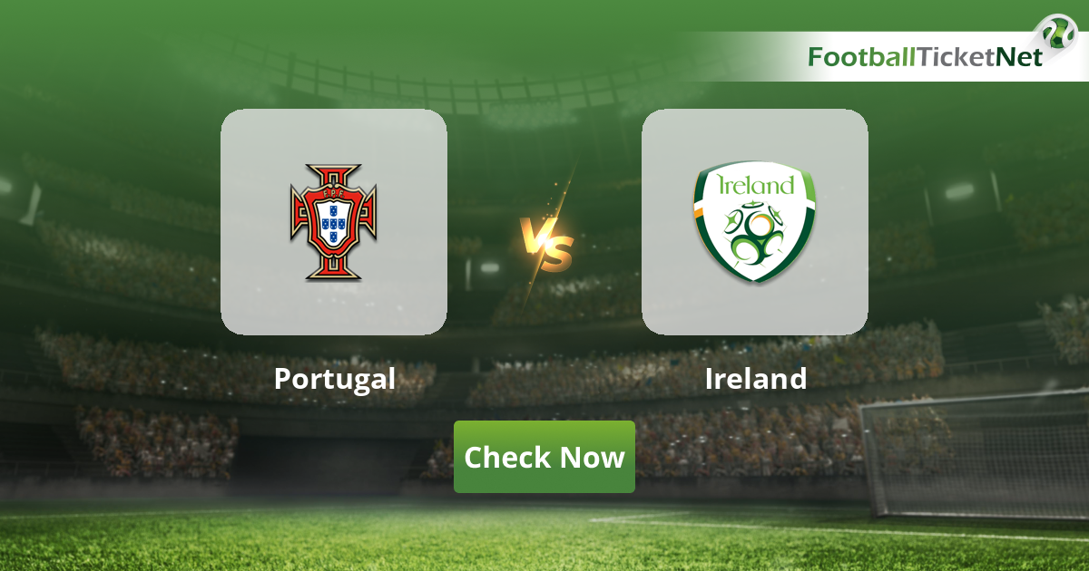 Portugal vs Ireland tickets - World Cup 2026 European Qualifiers Group F